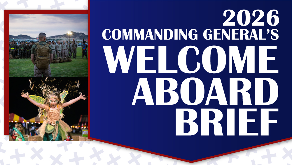 MCCS 2025 Commanding General's Welcome Aboard Brief